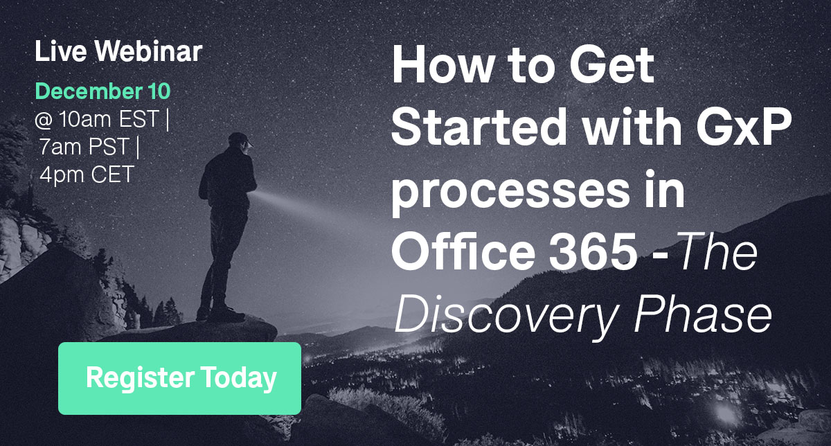 Webinar - How to Get Started with GxP processes in Office 365 - The ...