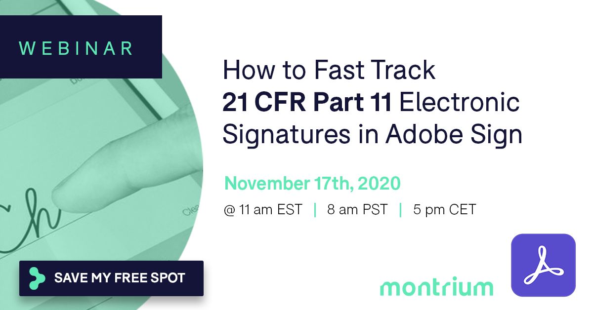How to Fast Track 21 CFR Part 11 Electronic Signatures in Adobe Sign